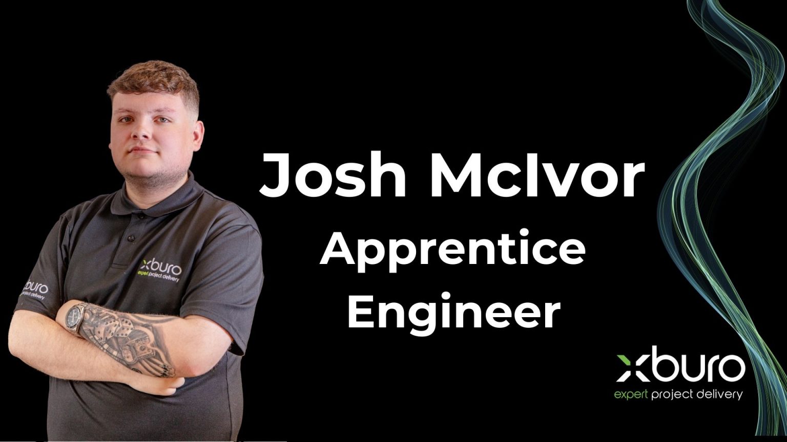 Our Apprentice Engineer Josh McIvor on a year with Xburo - Xburo